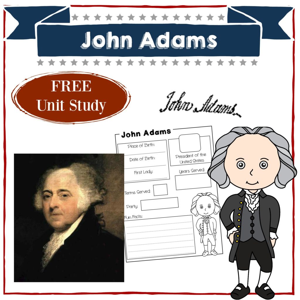 John Adams | Homeschool Unit Study American Presidents | Social Studies ...