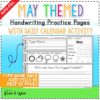 May Themed Handwriting Worksheets with Daily Calendar Work | Copywork ...