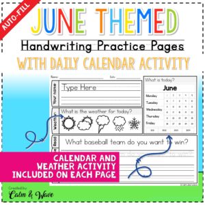 June Themed Handwriting Practice Worksheets with Daily Calendar Work ...